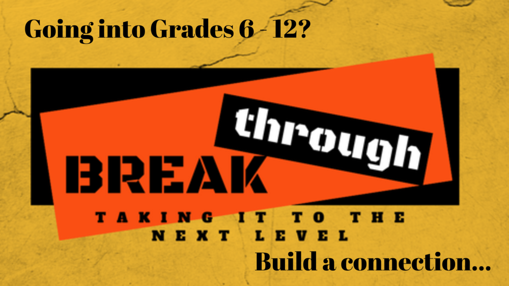 BREAKthrough Friday, August 4, for Grades 6-12 | St. Mary School Swormville